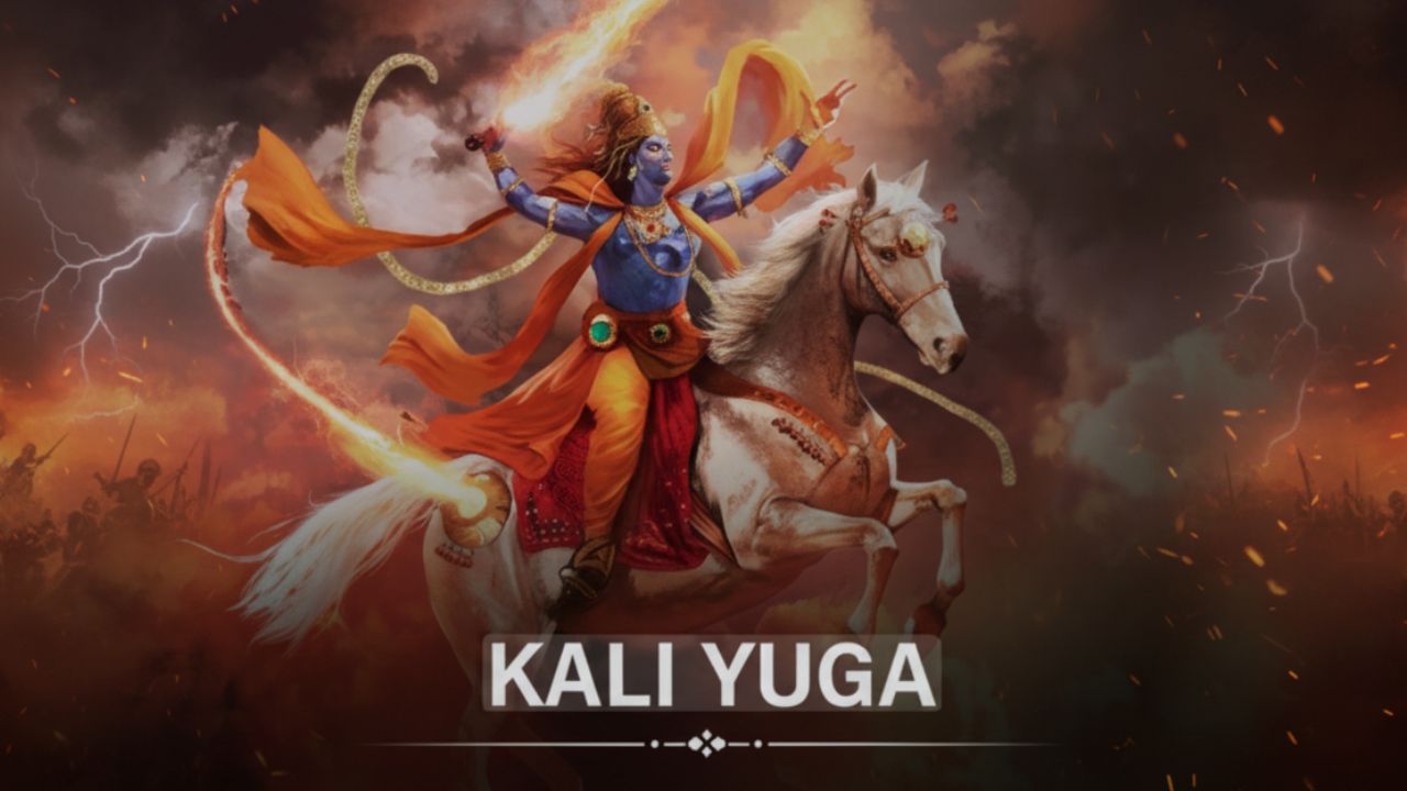 Kali Yuga.